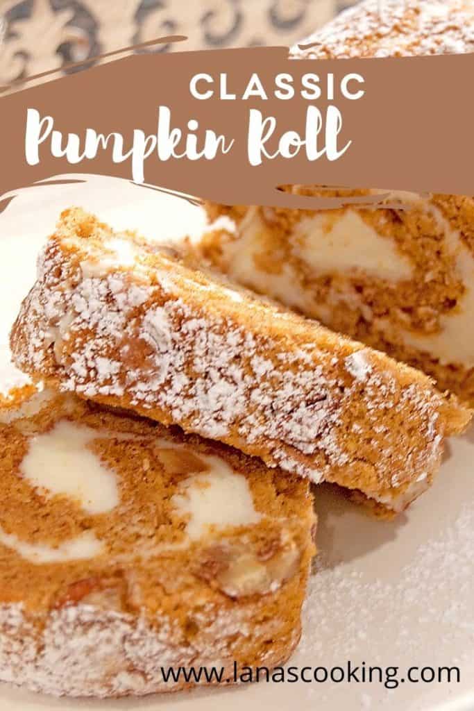 Classic Pumpkin Roll with Cream Cheese Filling | Lana's Cooking