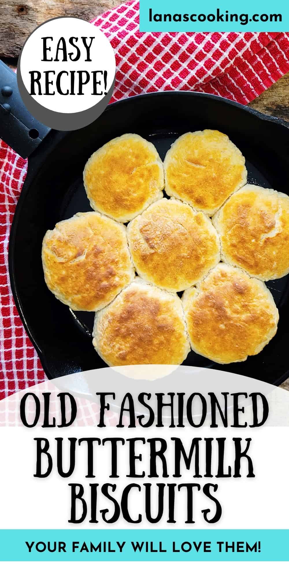 Old Fashioned Buttermilk Biscuits Recipe - Lana’s Cooking