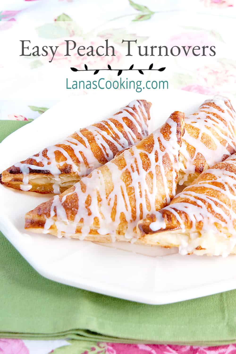 Easy Peach Turnovers with Puff Pastry from Lana's Cooking