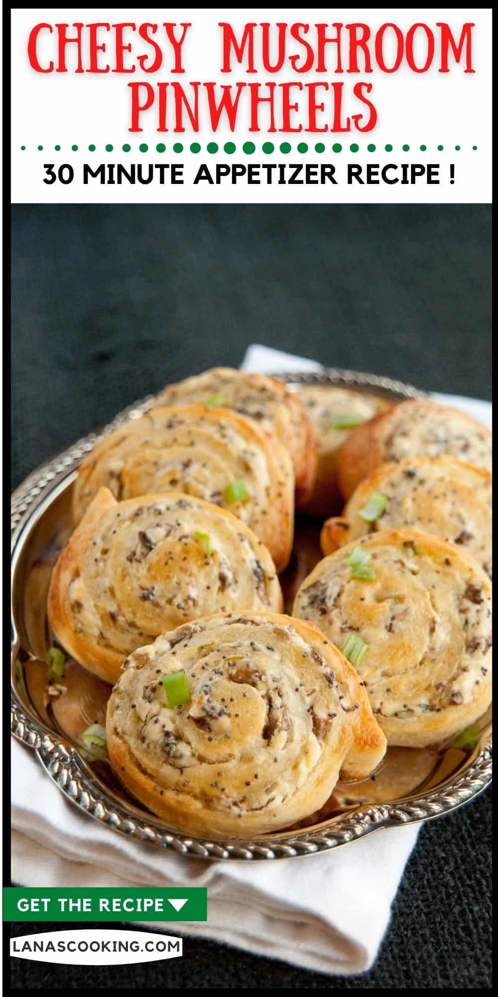 Cheesy Mushroom Pinwheels - Lana’s Cooking