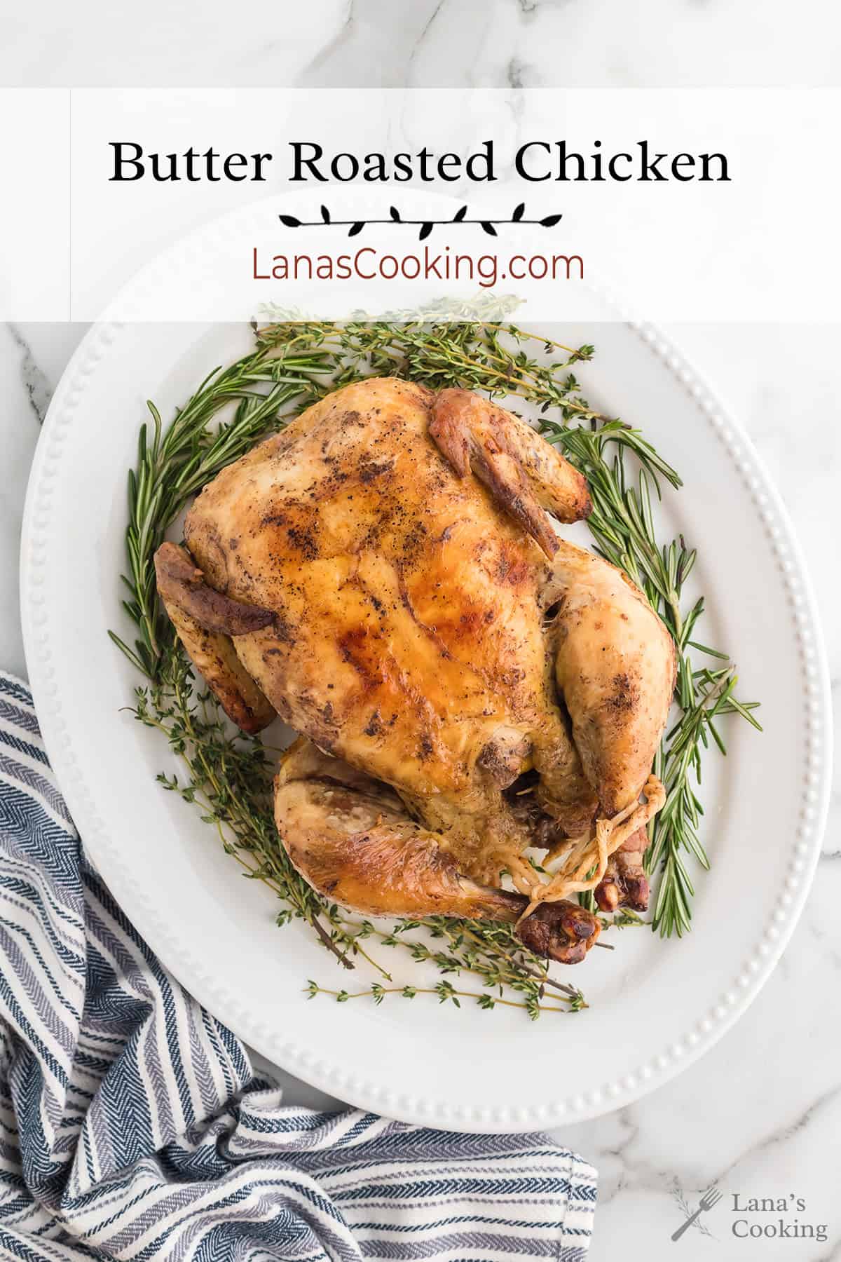 Butter Roasted Chicken Recipe - Lana’s Cooking