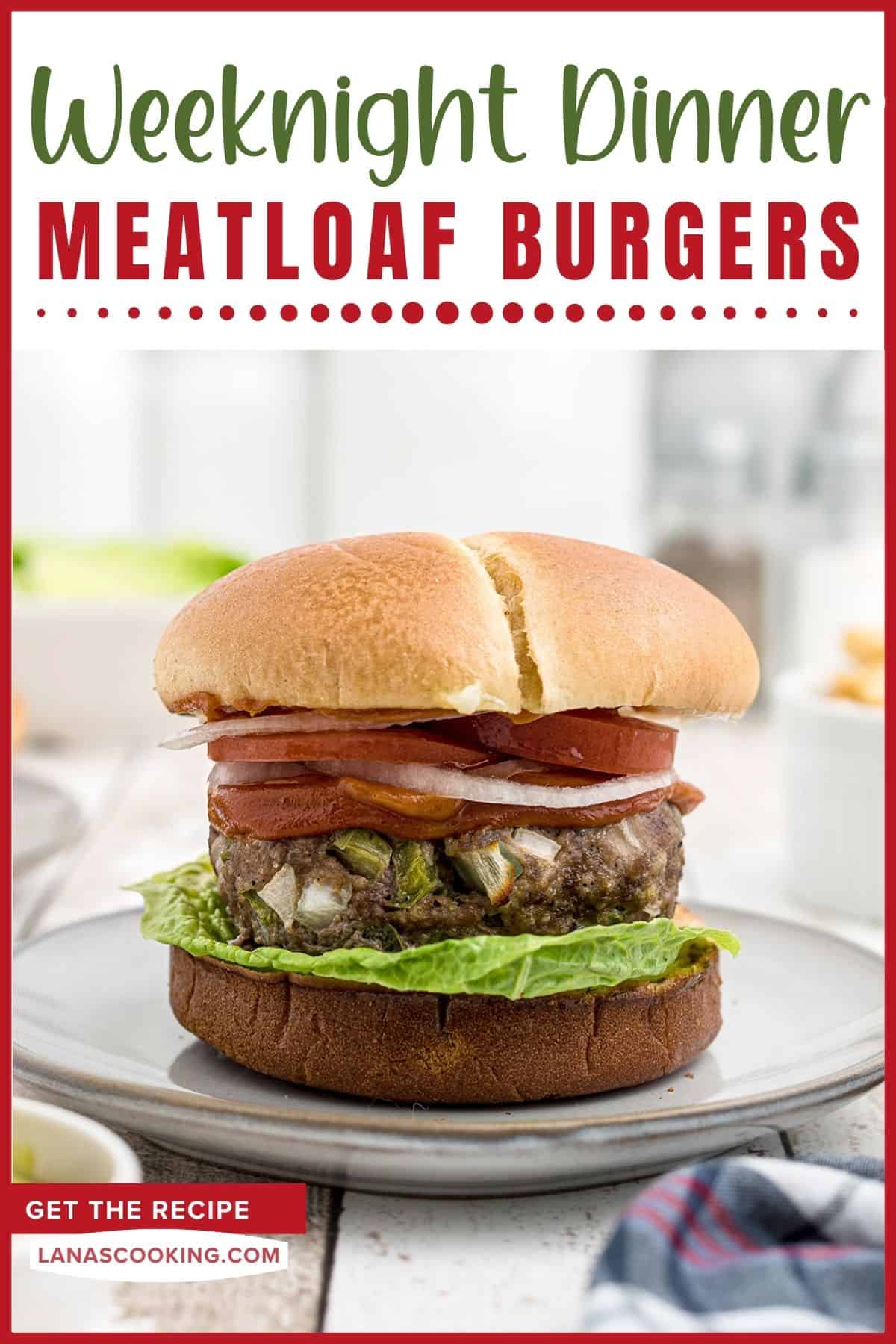 Juicy Meatloaf Burgers Recipe - Lana’s Cooking