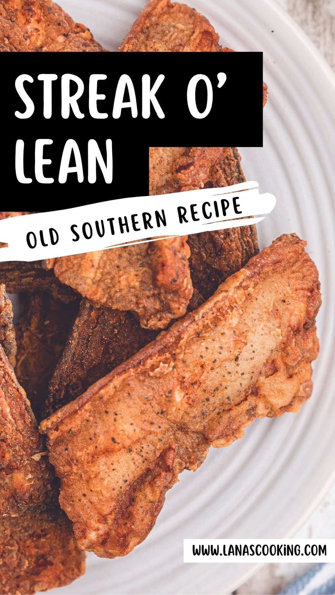 Southern Streak o' Lean Recipe - Lana’s Cooking