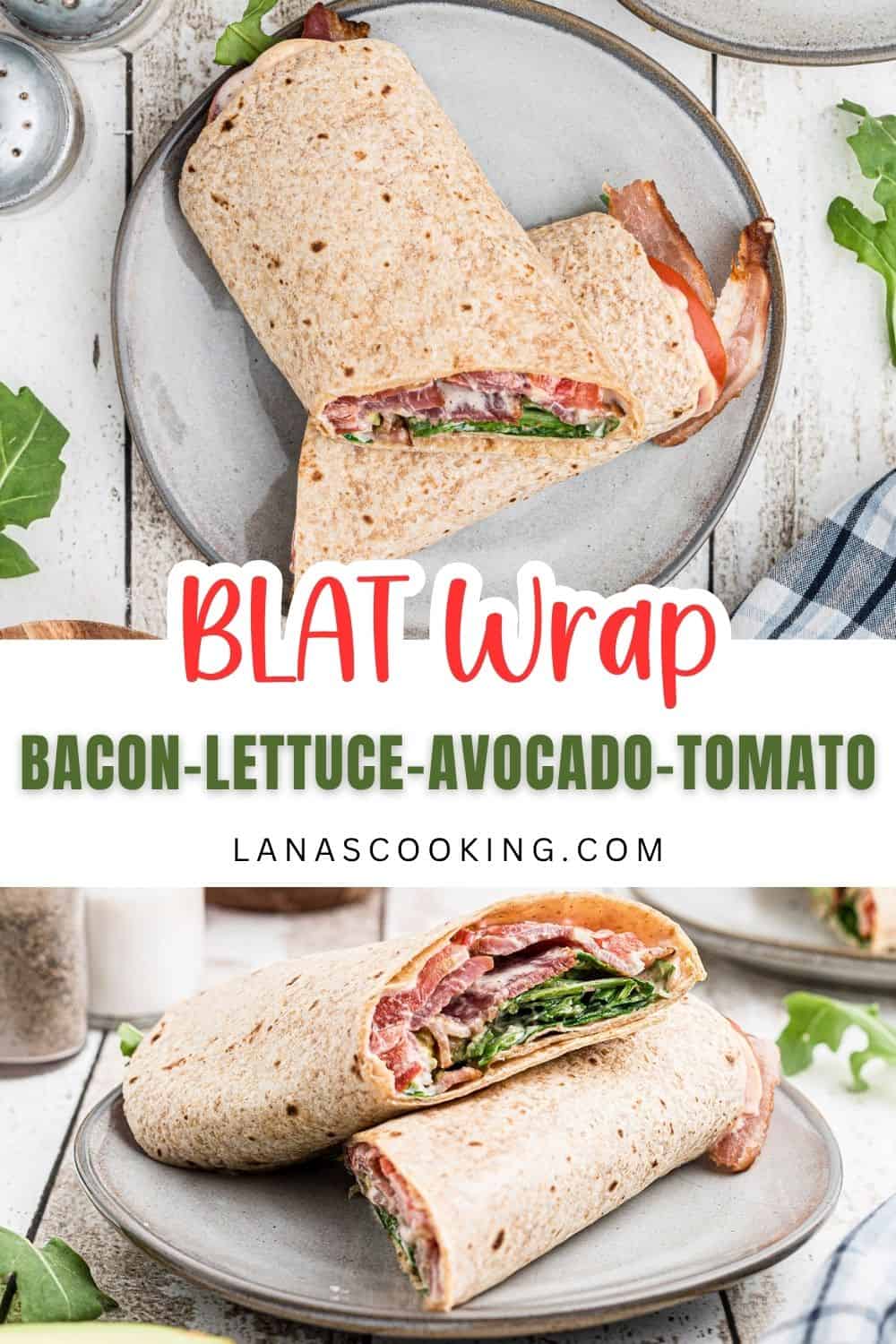 BLAT (Bacon, Lettuce, Avocado, Tomato) Wraps Recipe - Lana’s Cooking