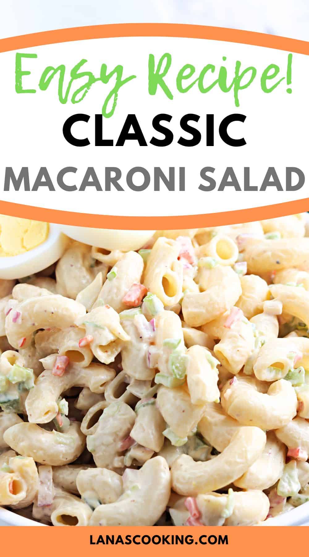 Classic Macaroni Salad Recipe - Lana's Cooking
