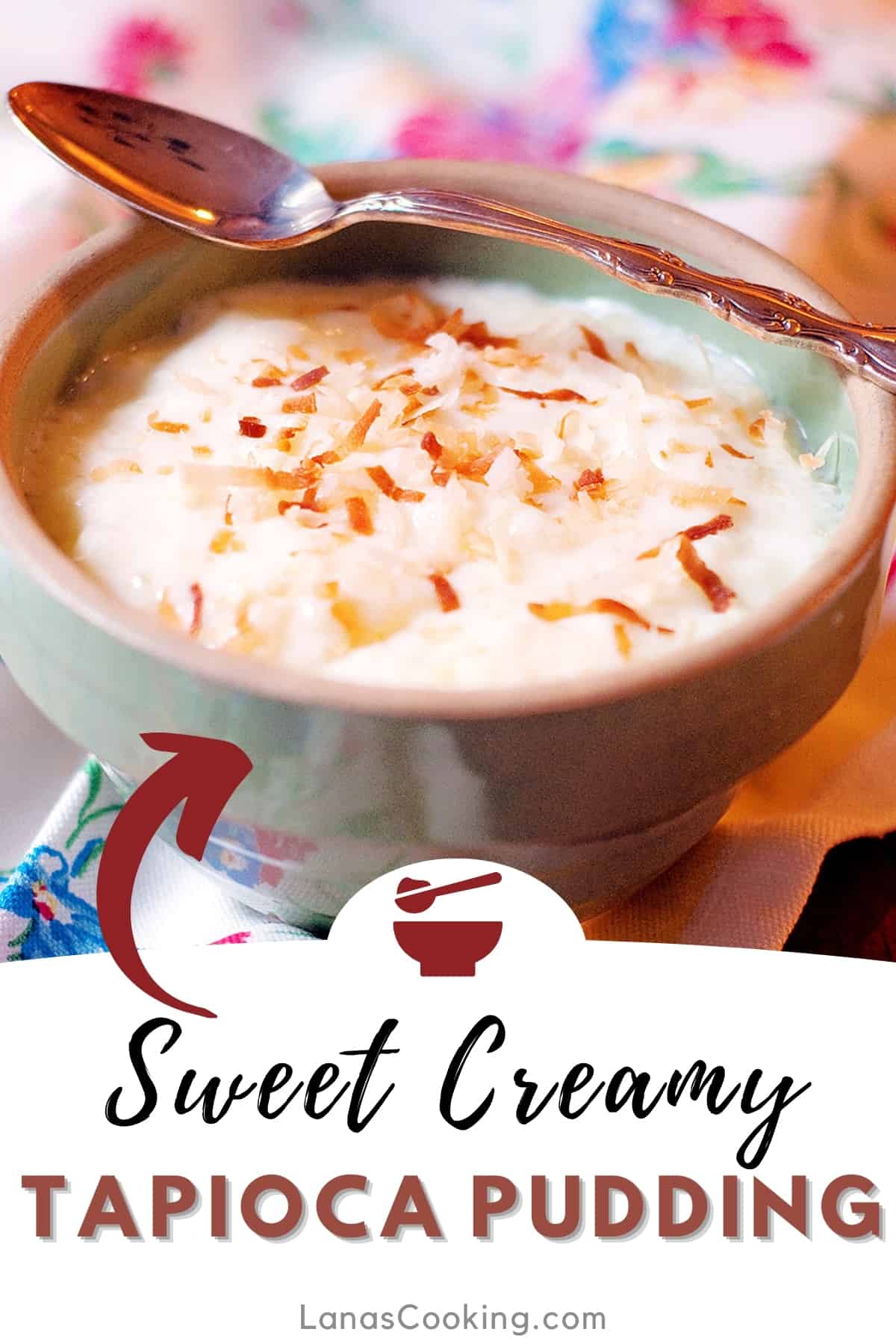 Sweet Creamy Tapioca Pudding Recipe - Lana’s Cooking