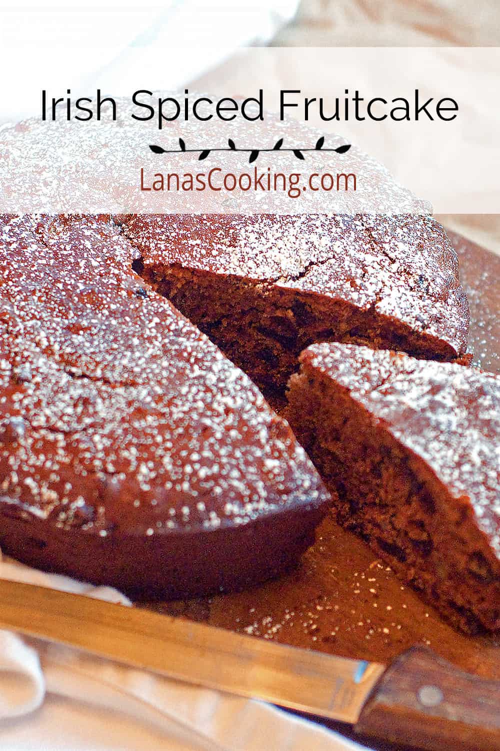 Traditional Irish Spiced Fruitcake Recipe - Lana's Cooking