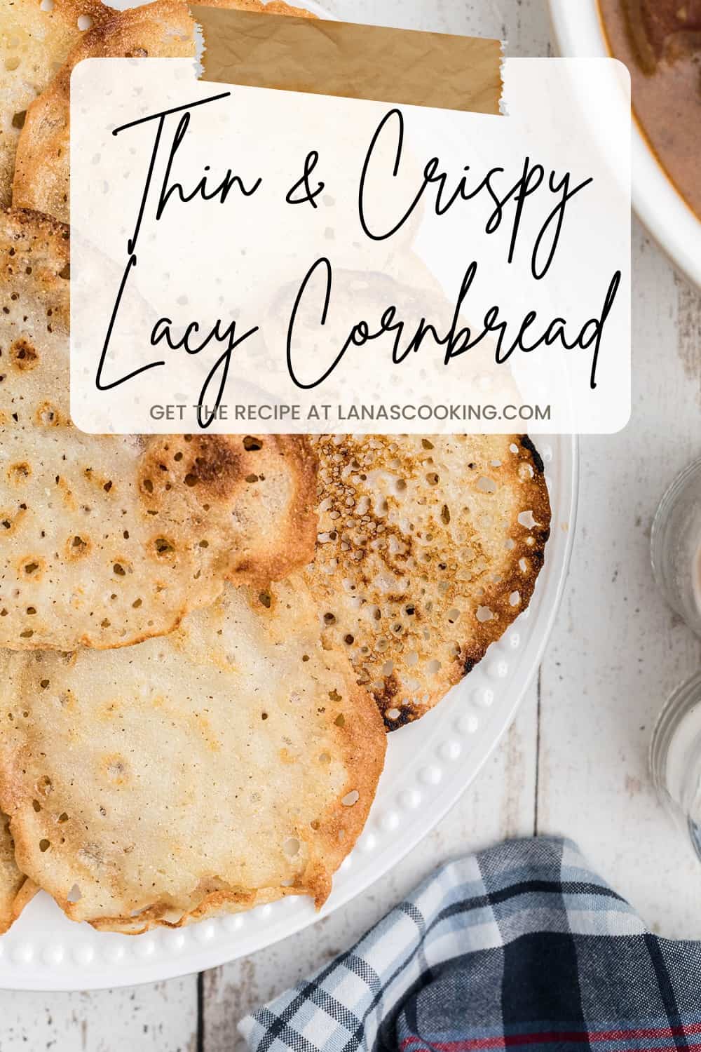 Thin and Crispy Lacy Cornbread Recipe - Lana's Cooking