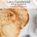 Thin and Crispy Lacy Cornbread Recipe - Lana's Cooking