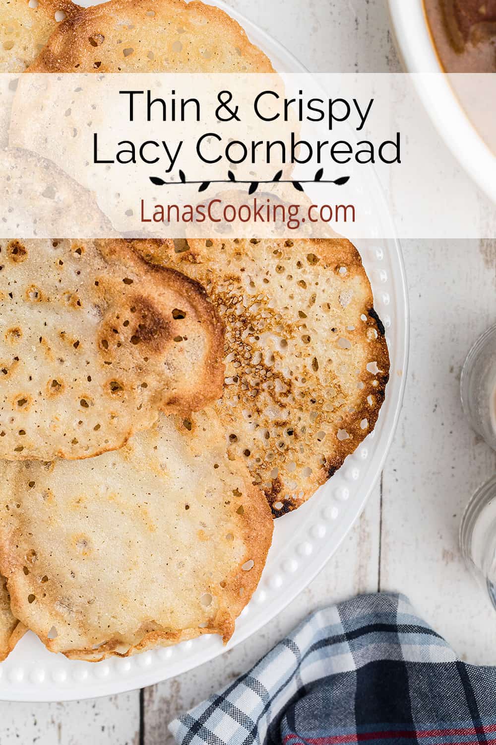 Thin and Crispy Lacy Cornbread Recipe - Lana's Cooking