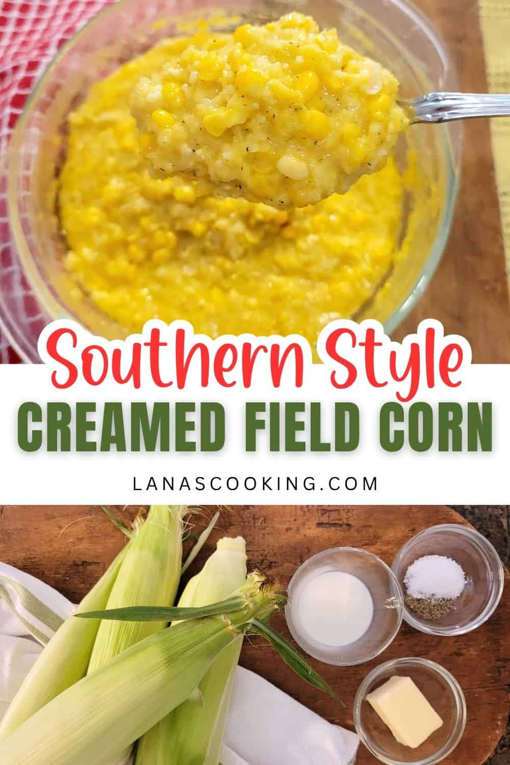 Creamed Field Corn Recipe - Lana's Cooking
