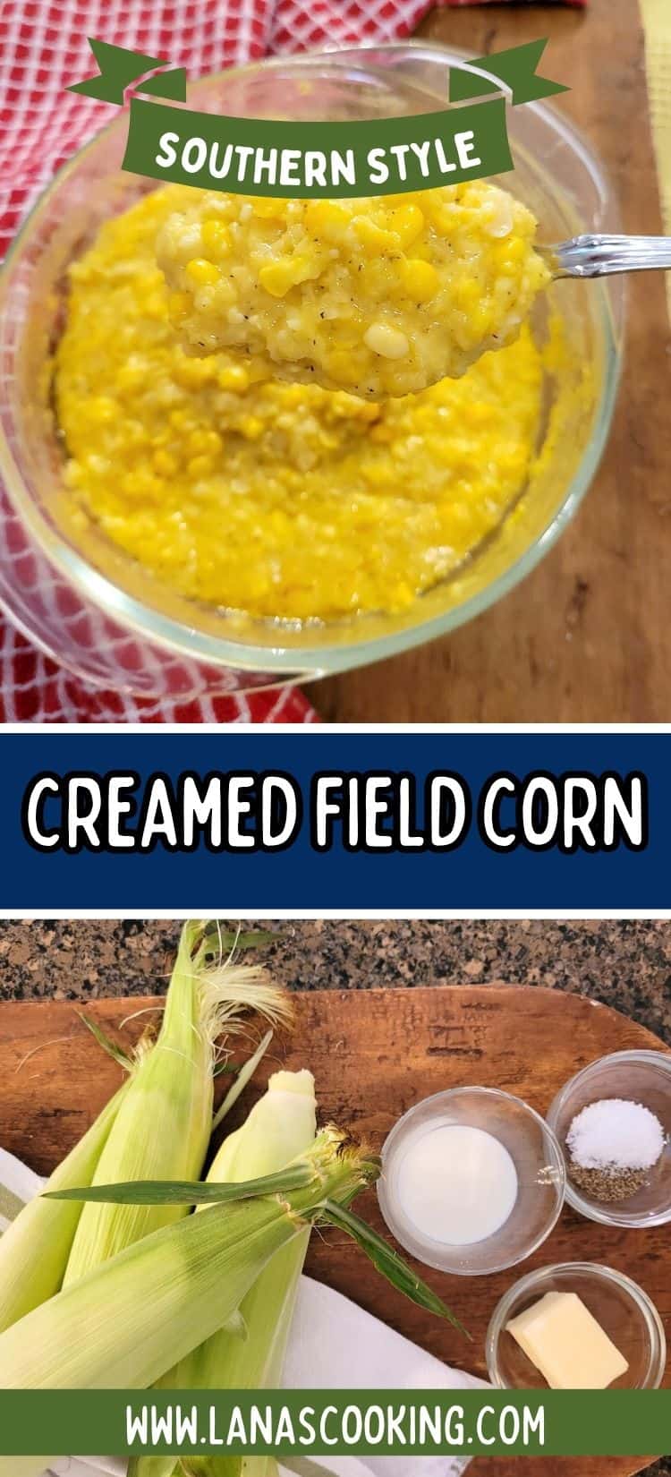 Creamed Field Corn Recipe - Lana's Cooking