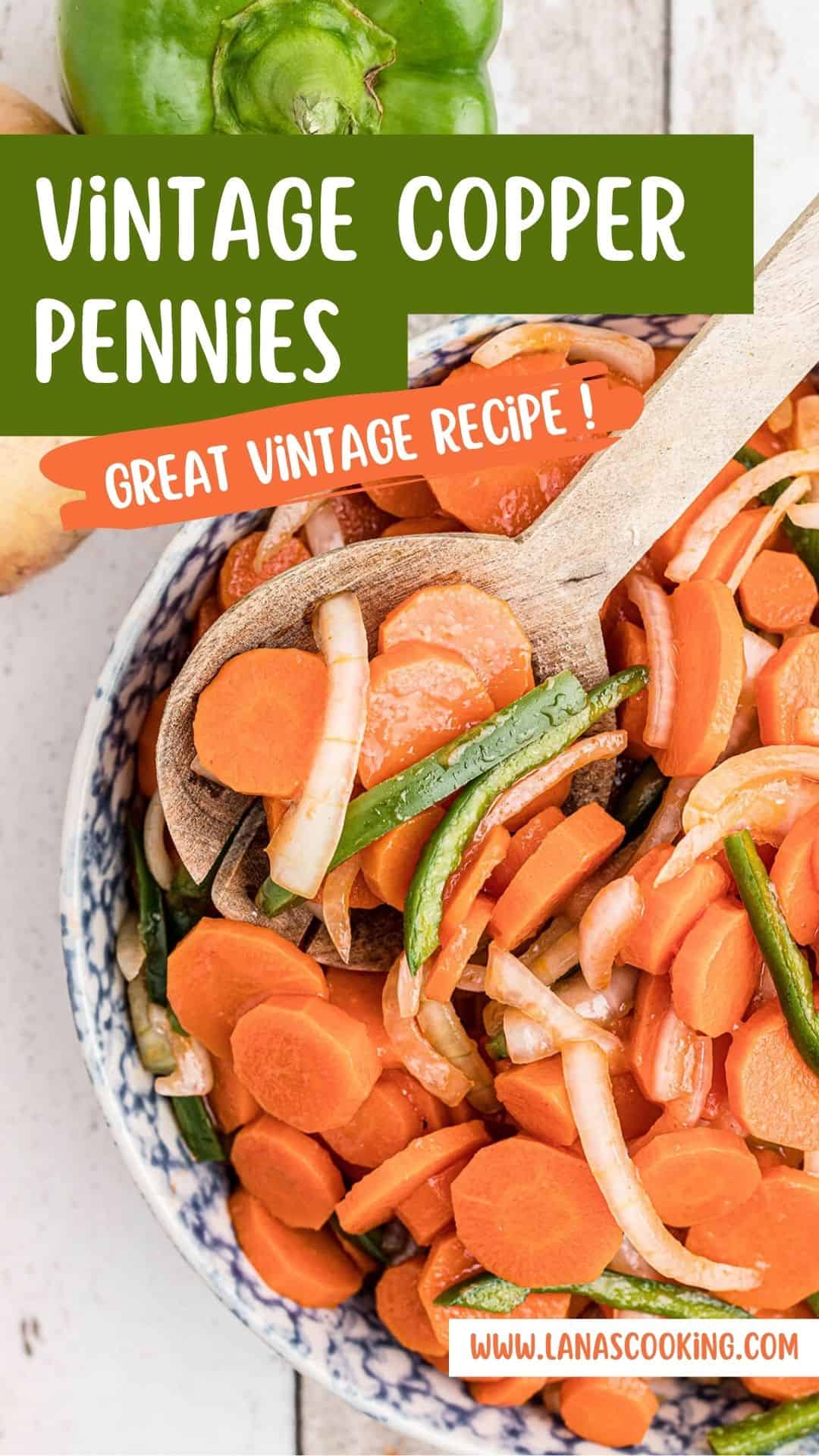 Old Fashioned Copper Pennies - Lana's Cooking