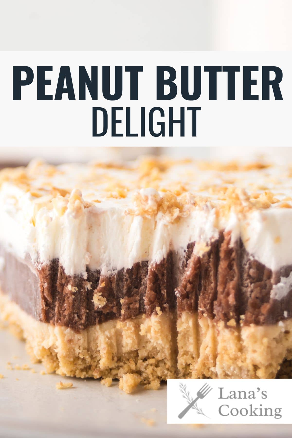 Peanut Butter Delight Recipe - Lana's Cooking