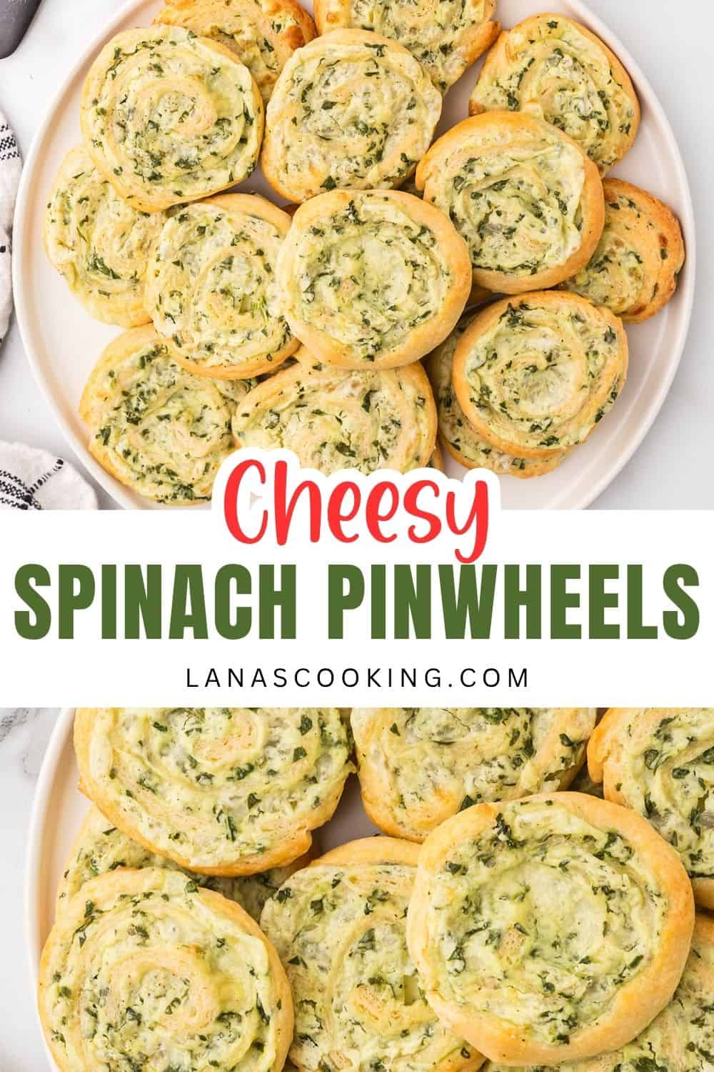 Cheesy Spinach Pinwheels Recipe - Lana's Cooking
