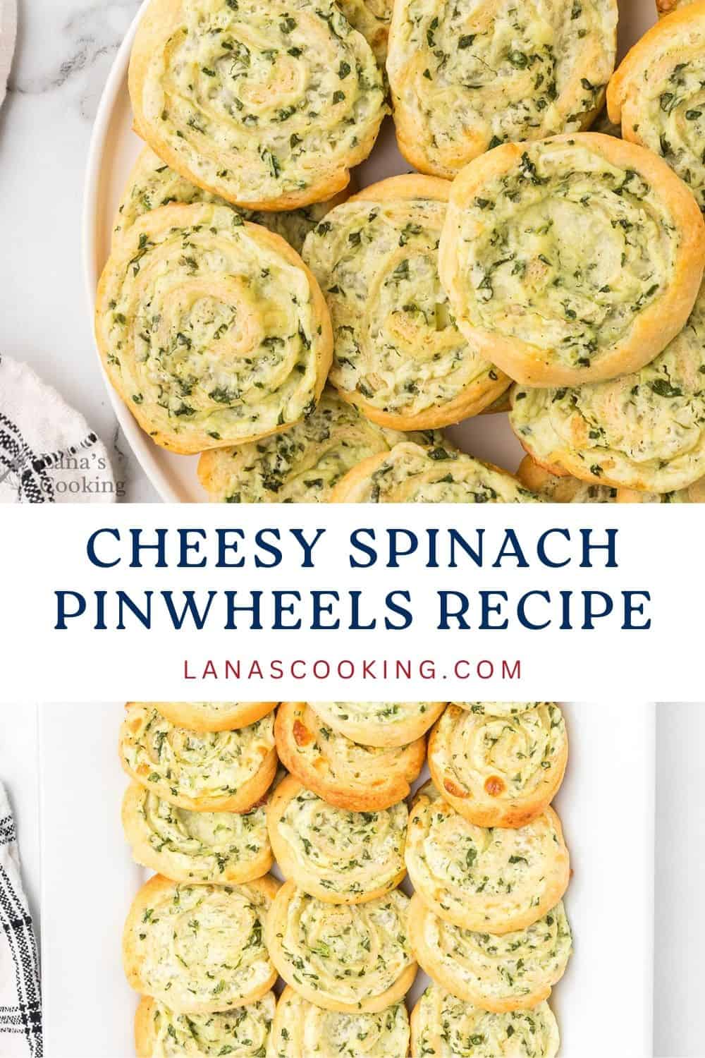 Cheesy Spinach Pinwheels Recipe - Lana's Cooking